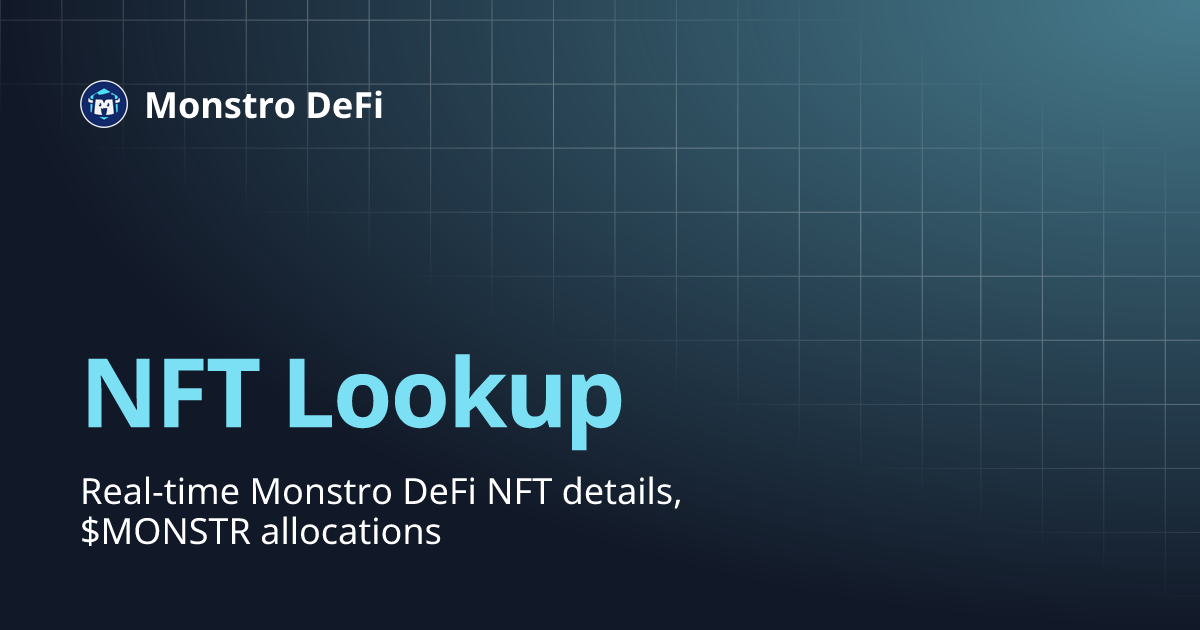NFT Lookup | Monstro DeFi
